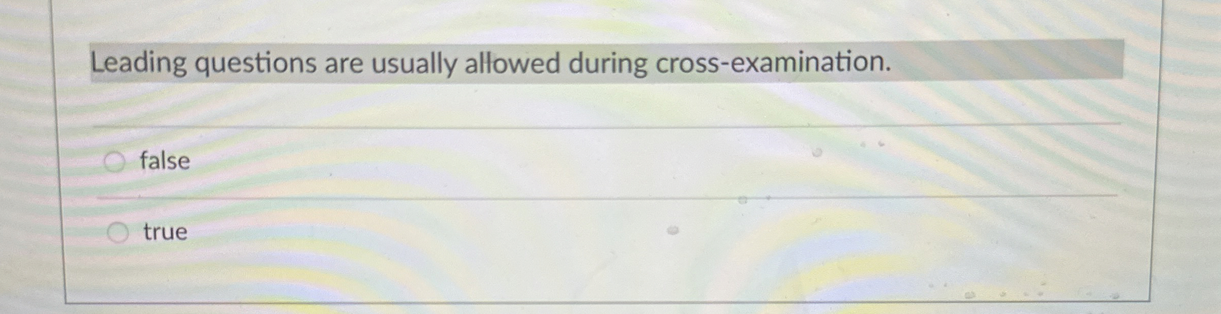 Solved Leading questions are usually allowed during | Chegg.com