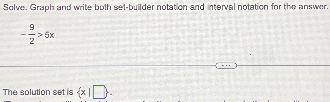 Solved Solve. Graph and write both set-builder notation and | Chegg.com