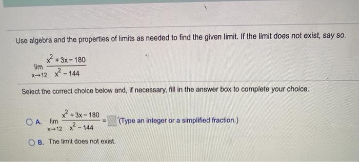 Solved Use algebra and the properties of limits as needed to | Chegg.com