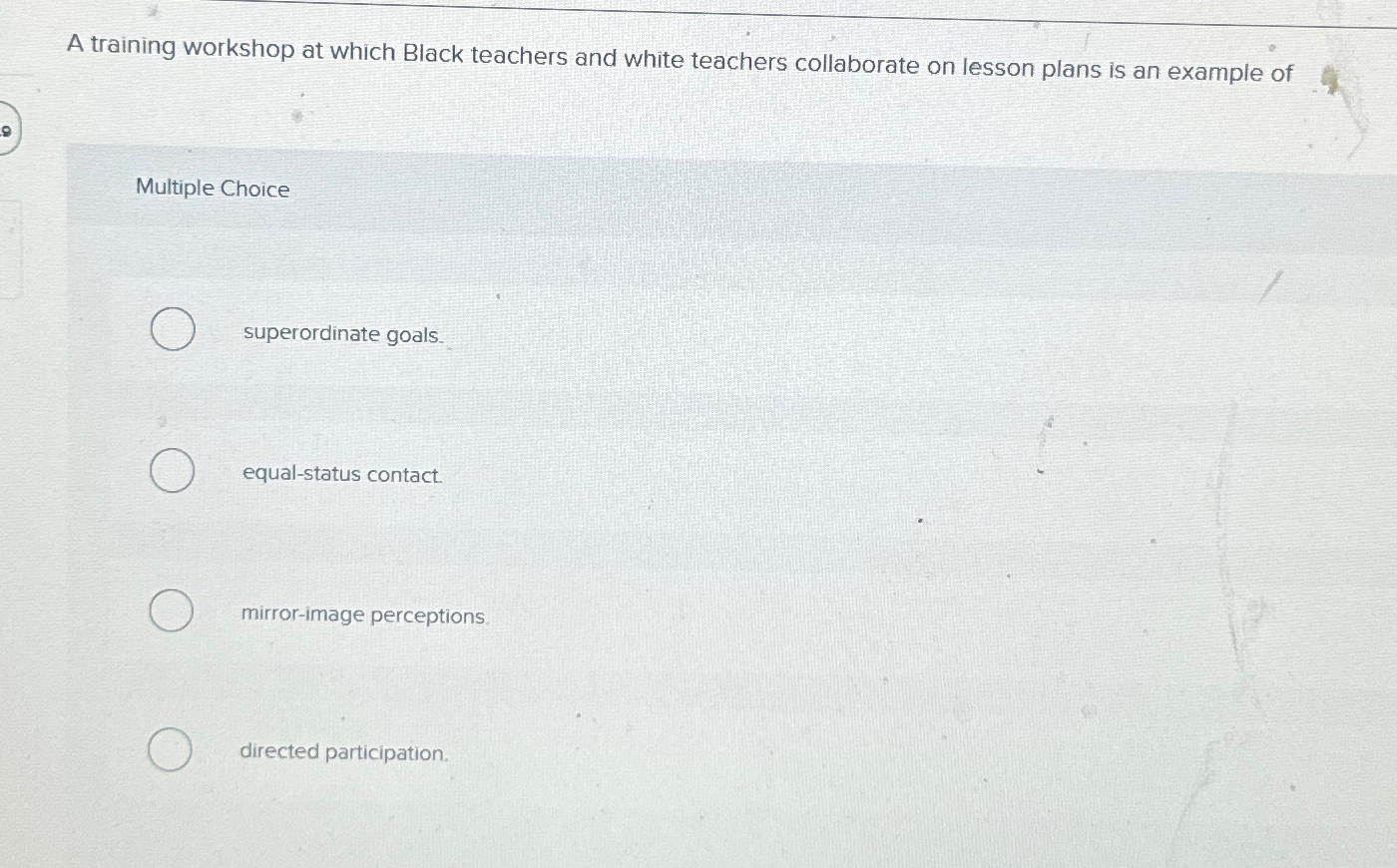 Solved A training workshop at which Black teachers and white | Chegg.com