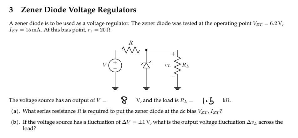 Solved 3 ﻿Zener Diode Voltage RegulatorsA zener diode is to | Chegg.com