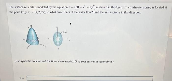 Solved The surface of a hill is modeled by the equation | Chegg.com