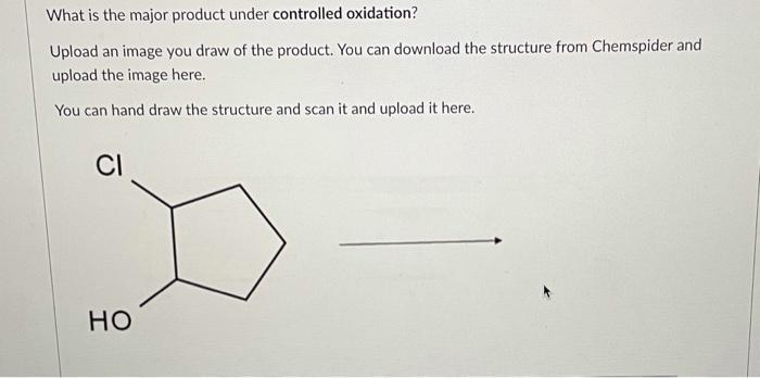 Solved What is the major product under controlled oxidation? | Chegg.com