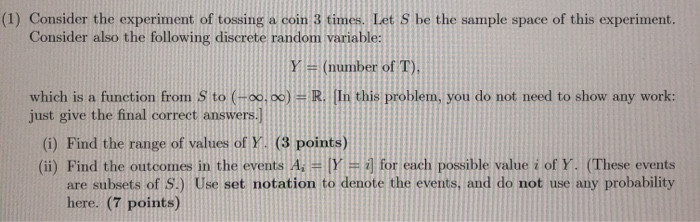 Solved (1) Consider the experiment of tossing a coin 3 | Chegg.com