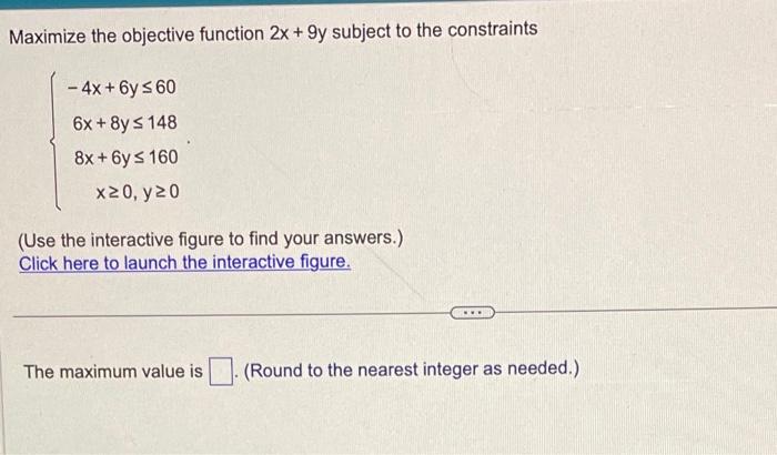 Solved Maximize The Objective Function 2x 9y Subject To The