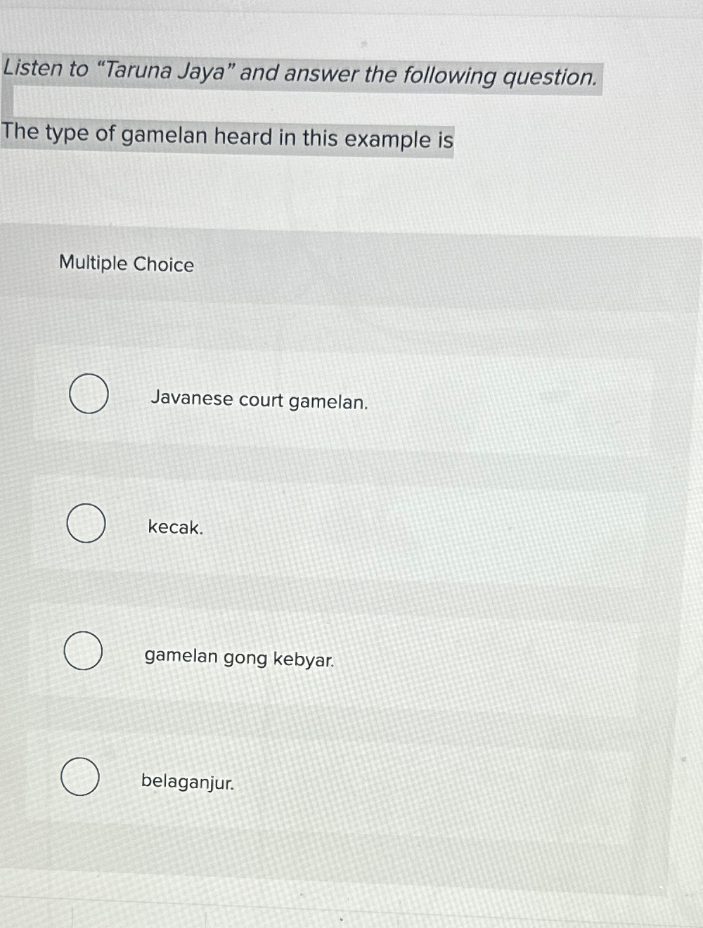 Solved Listen to "Taruna Jaya" and answer the following | Chegg.com