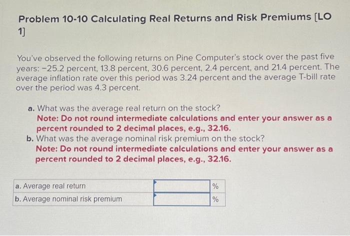 Solved Problem 10-10 Calculating Real Returns and Risk | Chegg.com