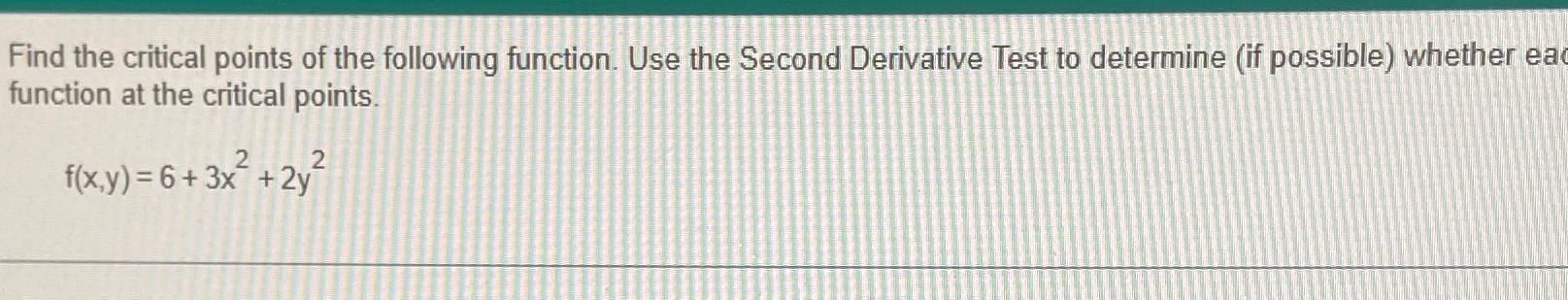 Solved Find the critical points of the following function. | Chegg.com
