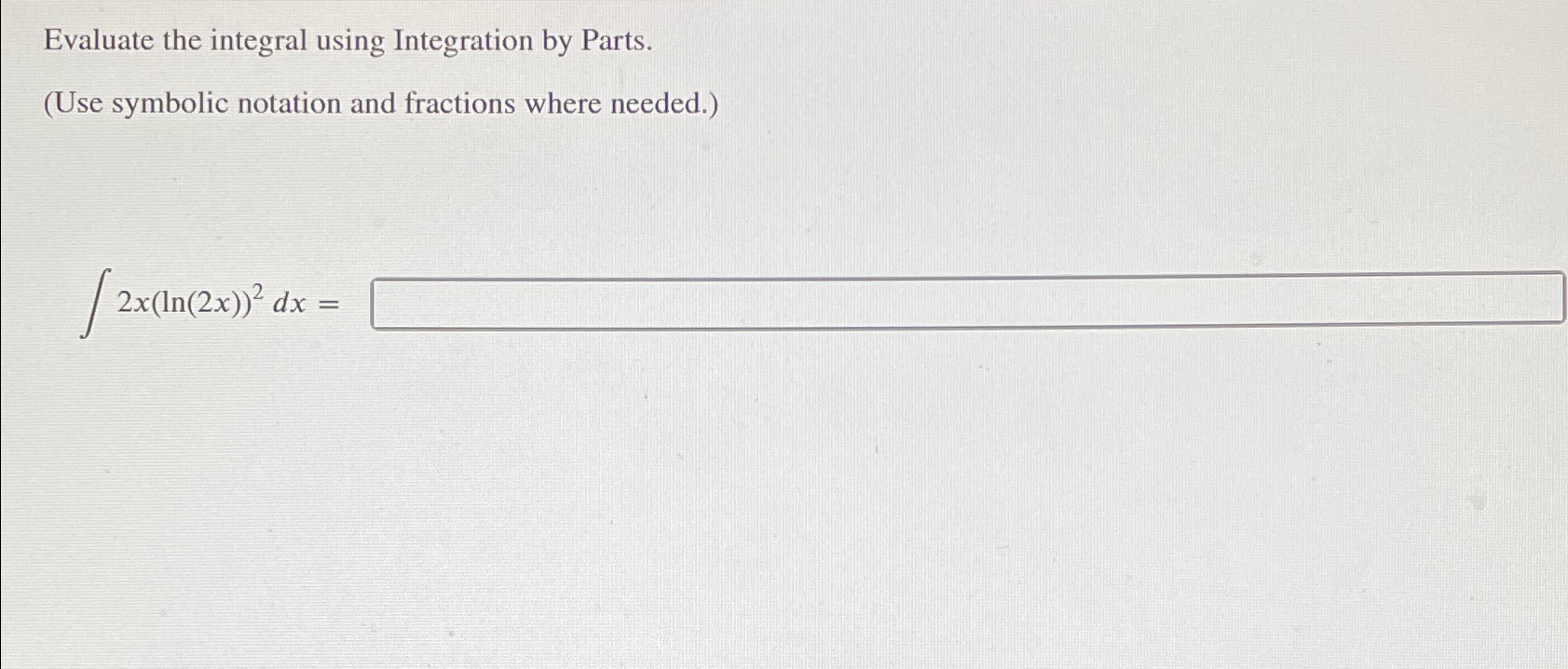 Solved Evaluate the integral using Integration by Parts.(Use | Chegg.com