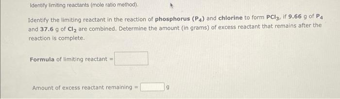 Solved Identify limiting reactants (mole ratio method). | Chegg.com