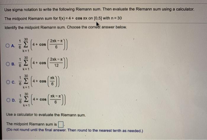 Solved Use sigma notation to write the following Riemann | Chegg.com
