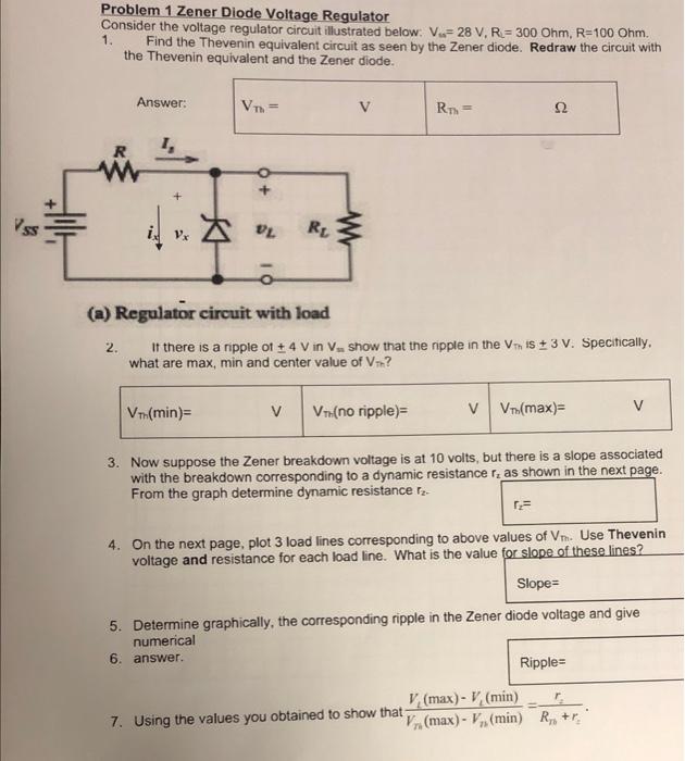 Solved Problem 1 Zener Diode Voltage Regulator Consider the | Chegg.com