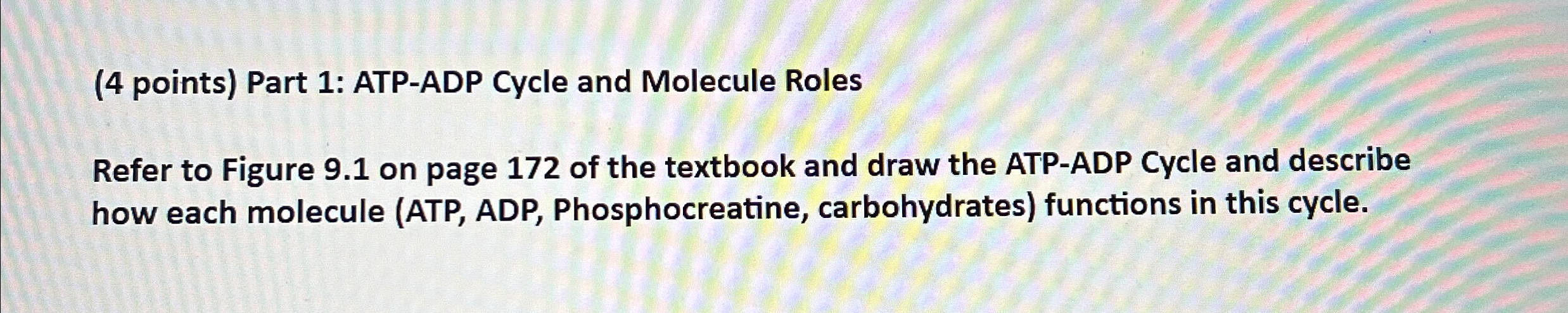 Solved (4 ﻿points) ﻿Part 1: ATP-ADP Cycle and Molecule | Chegg.com