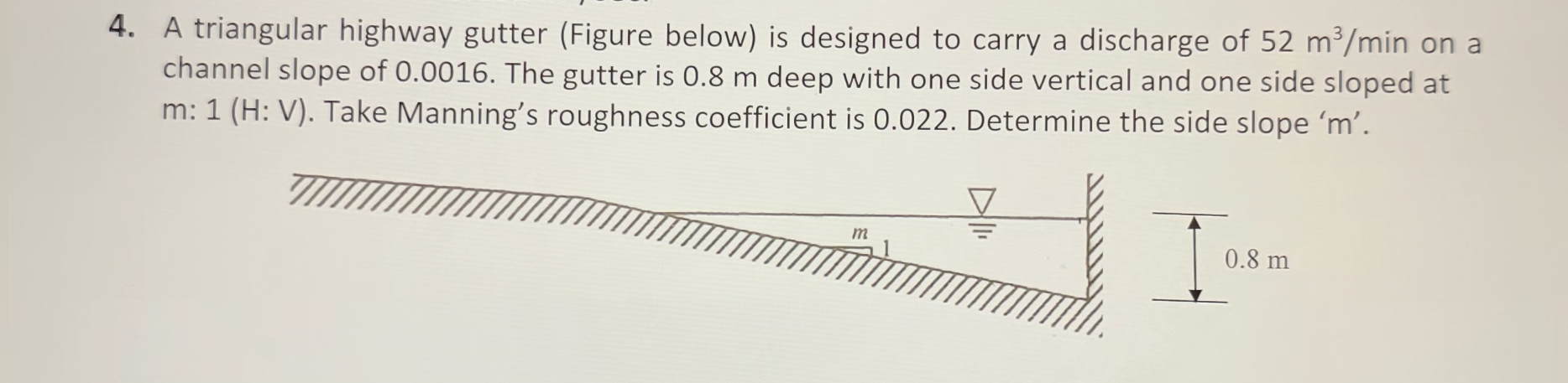 Solved A triangular highway gutter (Figure below) ﻿is | Chegg.com
