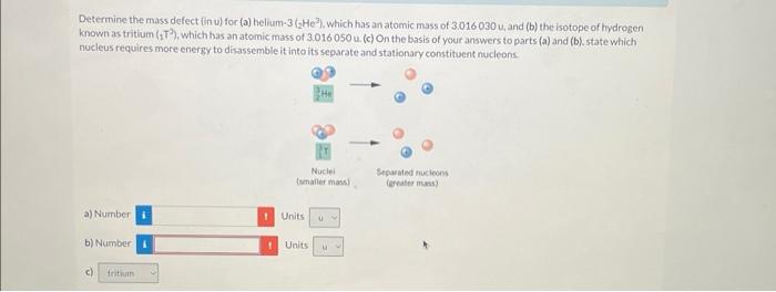 Solved Determine the mass defect (in u) for (a) helium-3 | Chegg.com