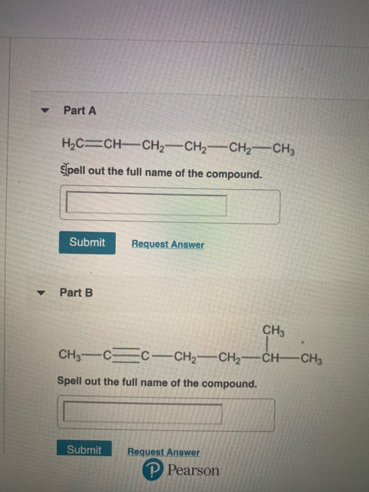 Solved Part A H2C=CH-CH2-CH2 - CH2 - CH3 spell out the full | Chegg.com