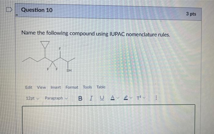 Solved Name the following compound using IUPAC nomenclature | Chegg.com
