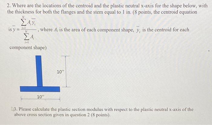 Solved 2. Where are the locations of the centroid and the | Chegg.com