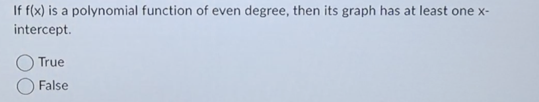 Solved If f(x) ﻿is a polynomial function of even degree, | Chegg.com