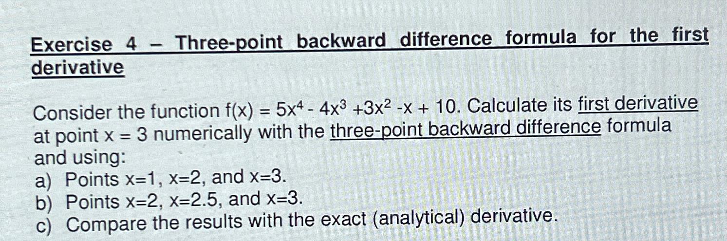 Solved Exercise 4 - ﻿Three-point backward difference formula | Chegg.com