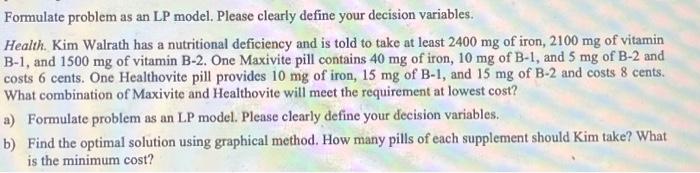 Solved Formulate problem as an LP model. Please clearly | Chegg.com