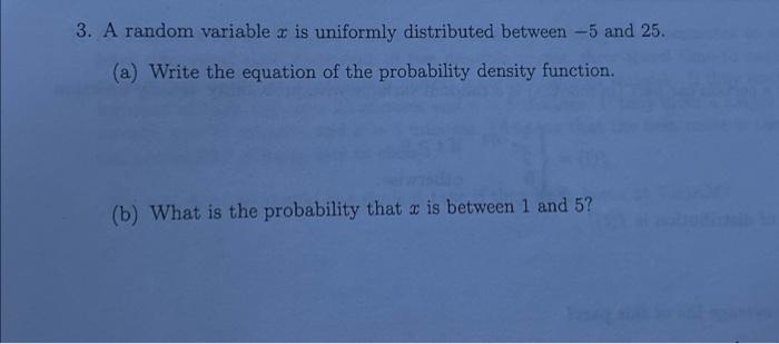 Solved 3. A random variable x is uniformly distributed | Chegg.com