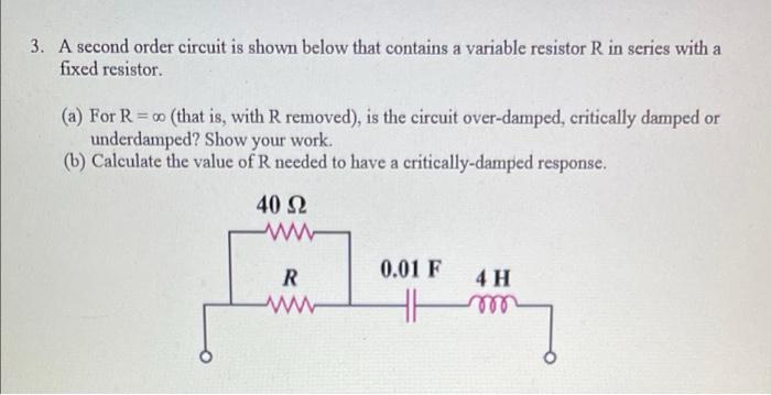 Solved 3. A second order circuit is shown below that | Chegg.com