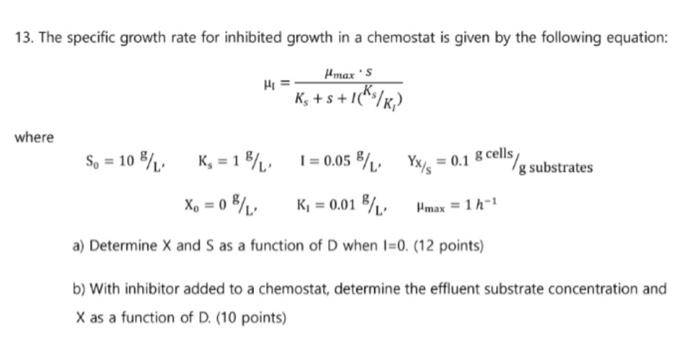Solved 13. The specific growth rate for inhibited growth in | Chegg.com
