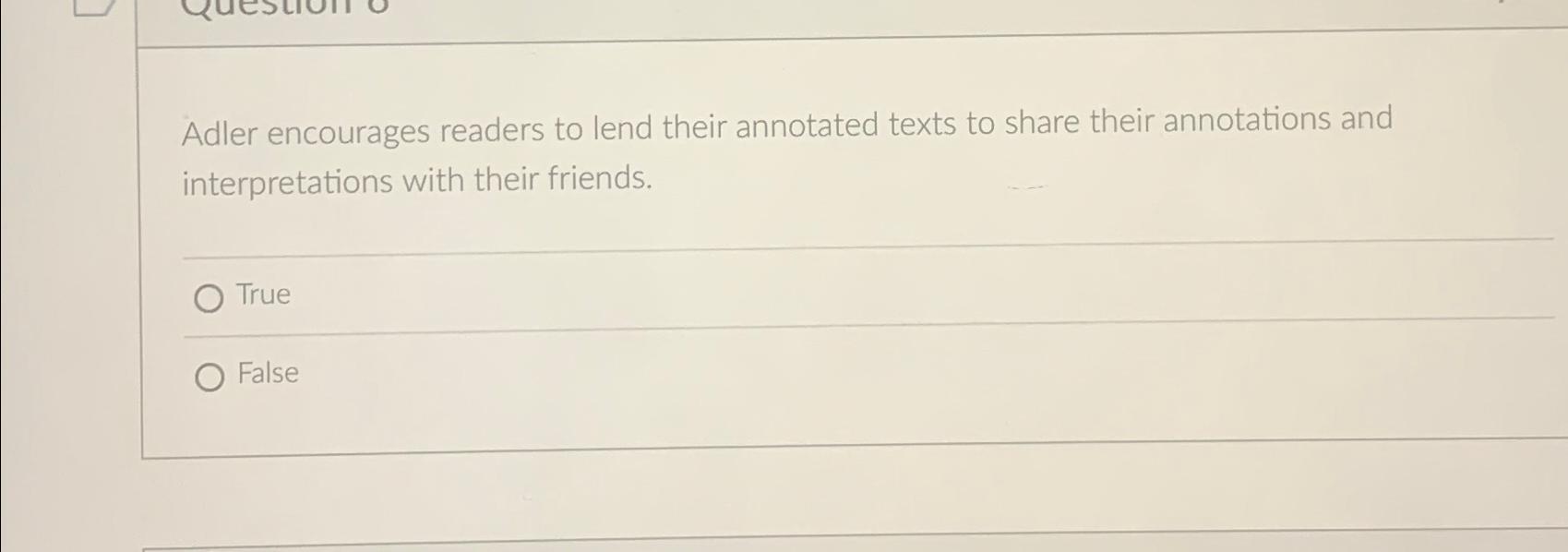 Solved Adler encourages readers to lend their annotated | Chegg.com