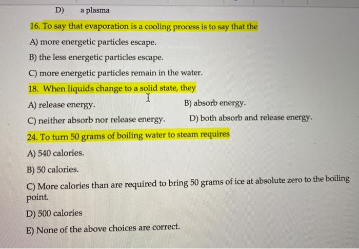 Solved D) a plasma 16. To say that evaporation is a cooling | Chegg.com