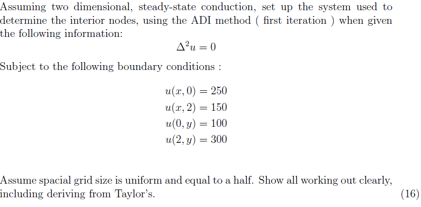 Solved Assuming Two Dimensional Steady State Conduction