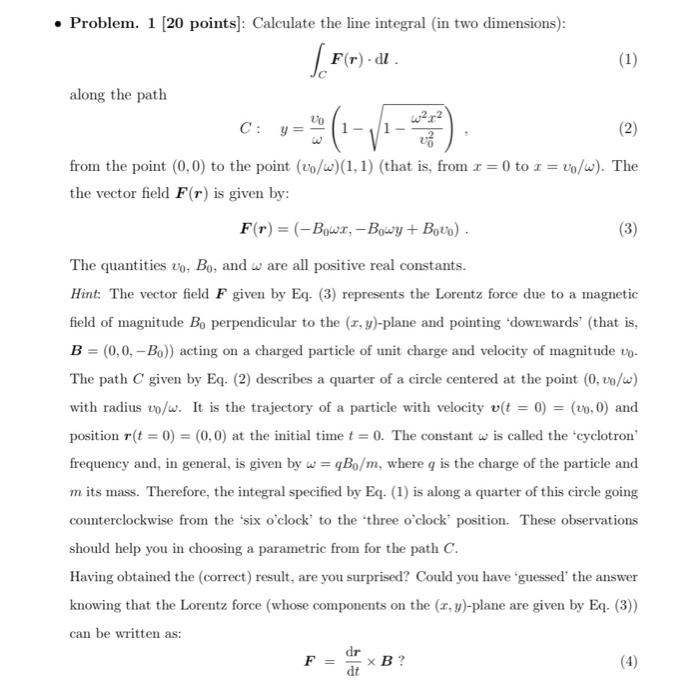Solved • Problem. 1 (20 points]: Calculate the line integral | Chegg.com