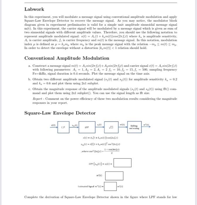 Solved Labwork In this experiment, you will modulute a | Chegg.com