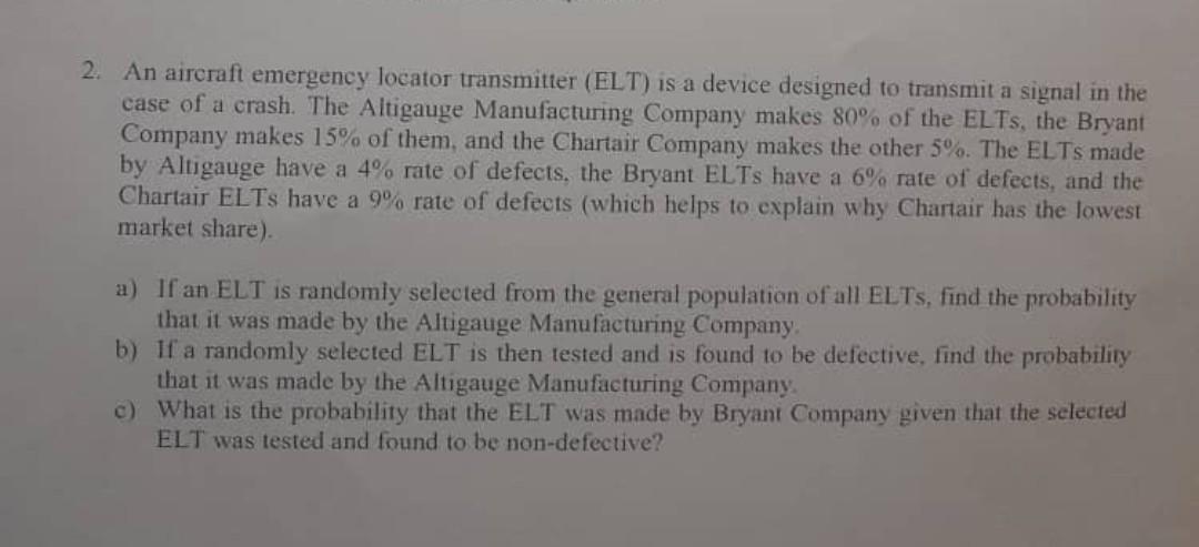 Solved 2. An aircraft emergency locator transmitter (ELT) is | Chegg.com