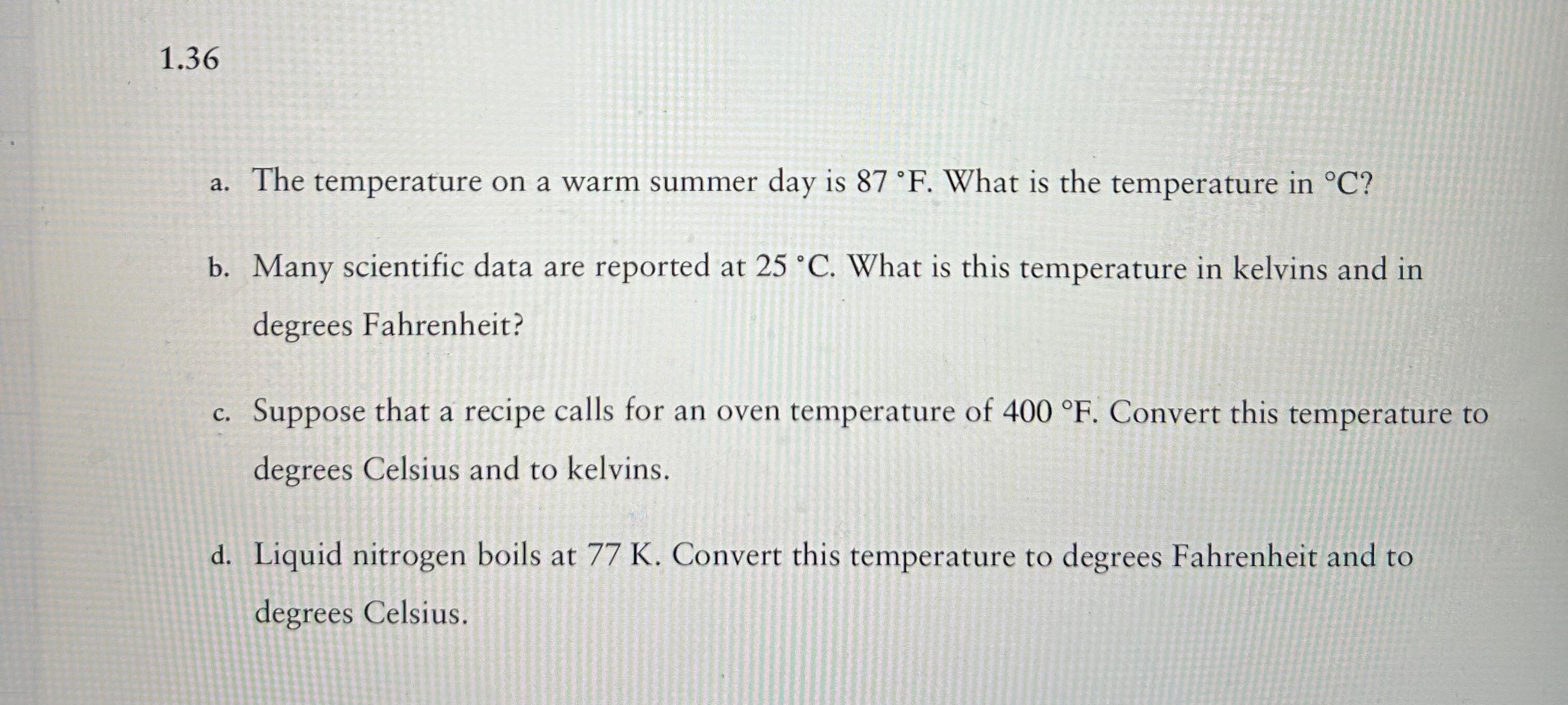 Solved 1.36a. ﻿The temperature on a warm summer day is 87°F. | Chegg.com