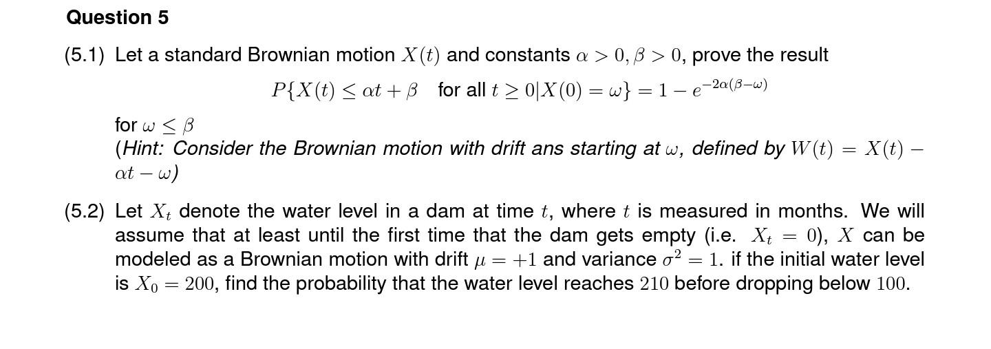 (5.1) Let a standard Brownian motion X(t) and | Chegg.com