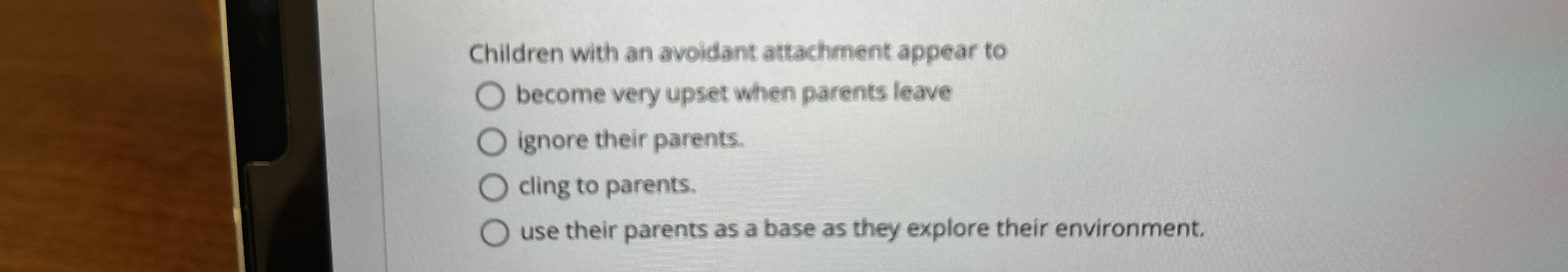 Solved Children with an avoidant attachment appear tobecome | Chegg.com