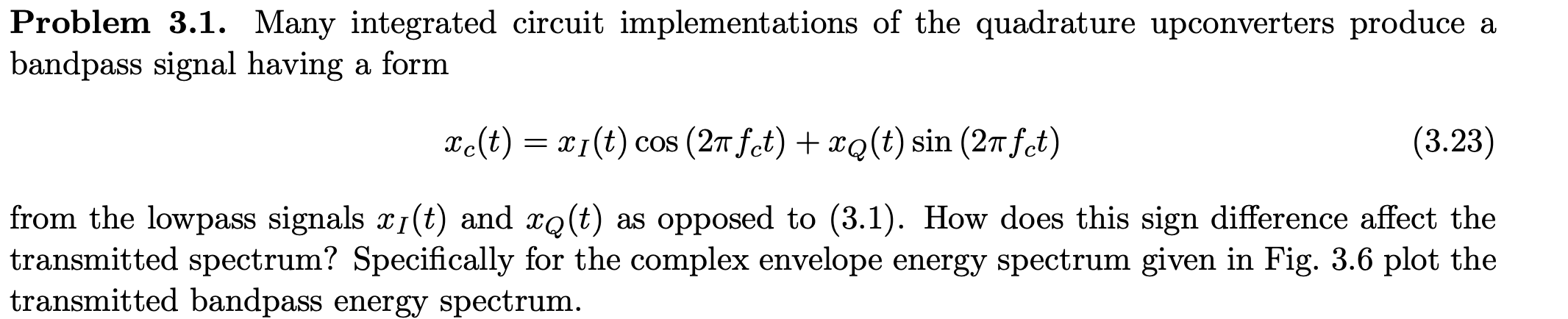Solved Problem 3.1. ﻿Many integrated circuit implementations | Chegg.com