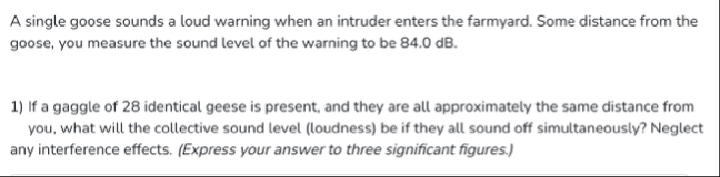 Solved A single goose sounds a loud warning when an intruder | Chegg.com