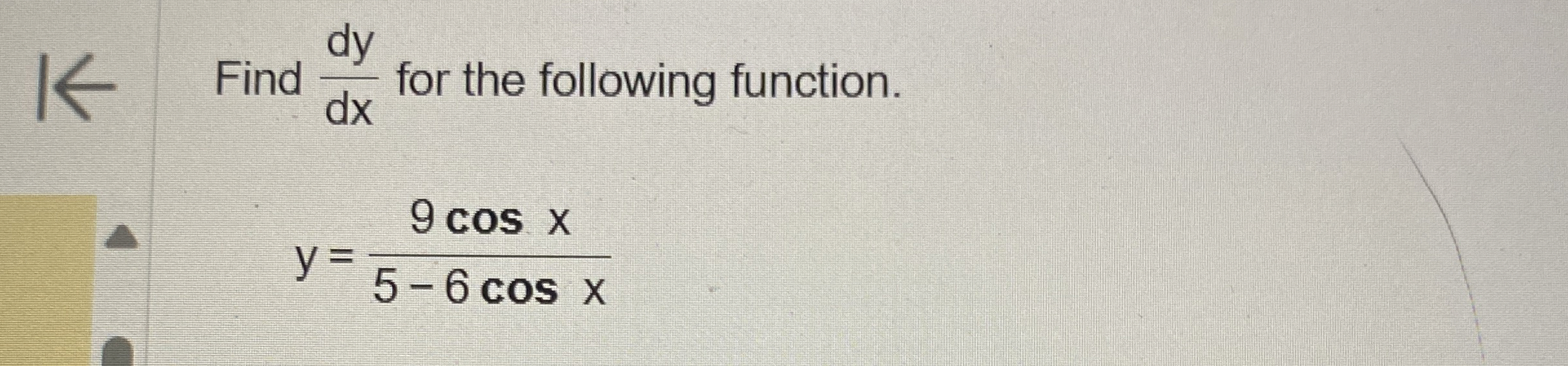 Solved 1larr, Find dydx ﻿for the following | Chegg.com