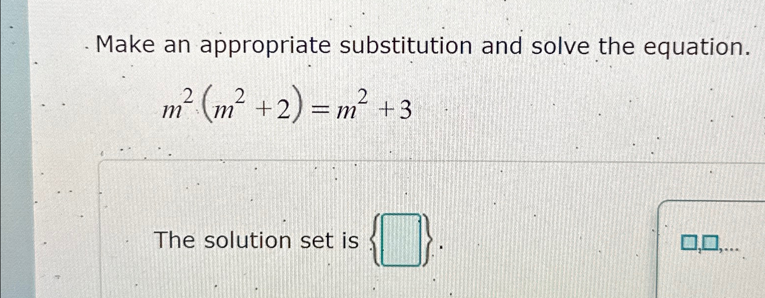 Solved Make an appropriate substitution and solve the | Chegg.com