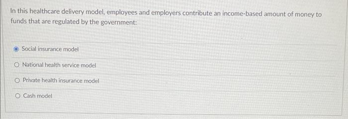 Solved In this healthcare delivery model, employees and | Chegg.com