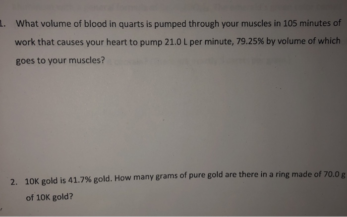 Solved 1. What volume of blood in quarts is pumped through | Chegg.com