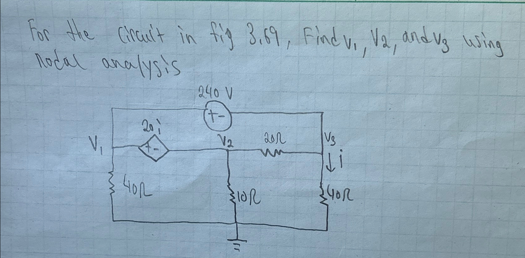 Solved For the circuit in 3.69 , ﻿Find v1,v2, ﻿and v3 ﻿using | Chegg.com
