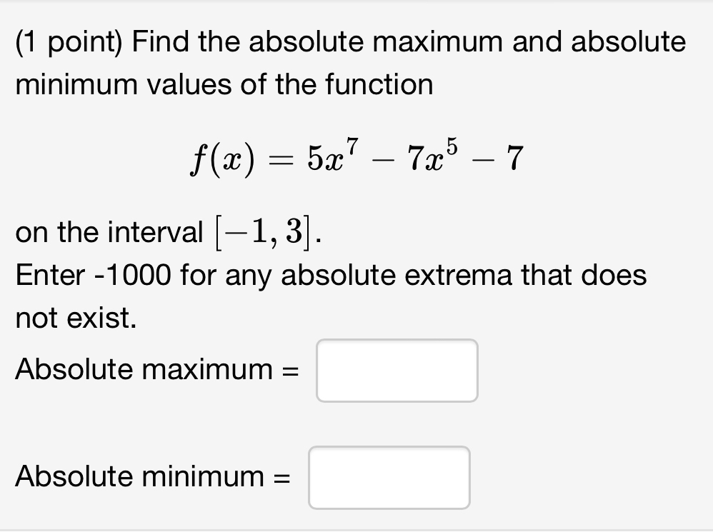 Solved (1 ﻿point) ﻿Find the absolute maximum and absolute | Chegg.com
