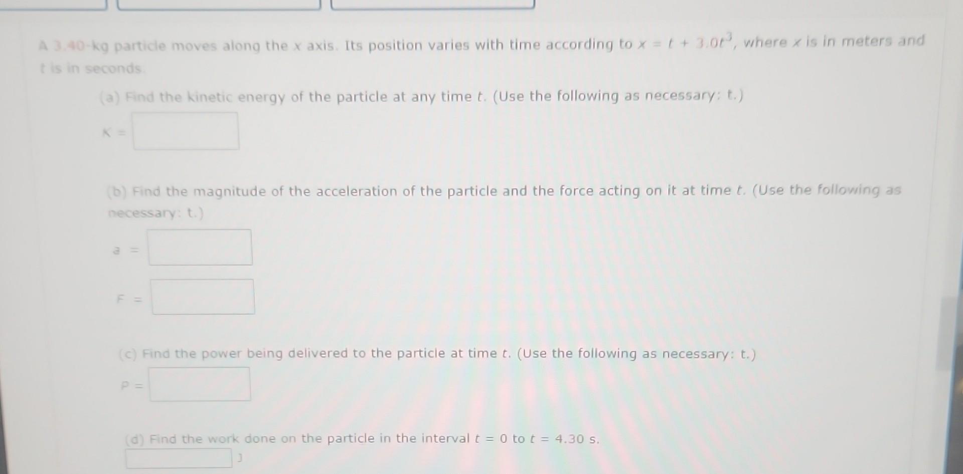Solved -kg particle moves along the x axis. Its position | Chegg.com