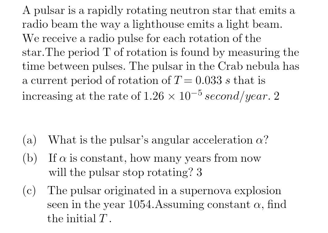 Solved A pulsar is a rapidly rotating neutron star that | Chegg.com