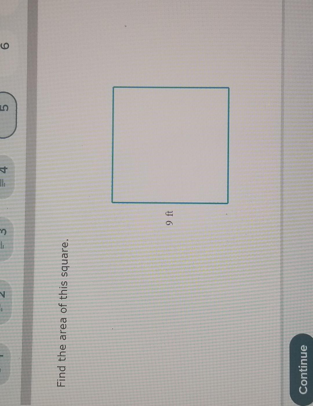 Solved = 1 Continue = 2 Find the area of this square. 1 | Chegg.com