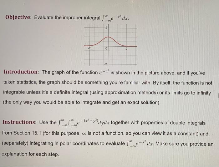 Solved Objective: Evaluate the improper integral Se-dx. 2 -2 | Chegg.com