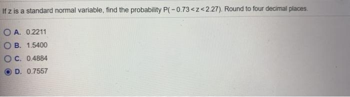 Solved If z is a standard normal variable, find P(Z > 0.97). | Chegg.com
